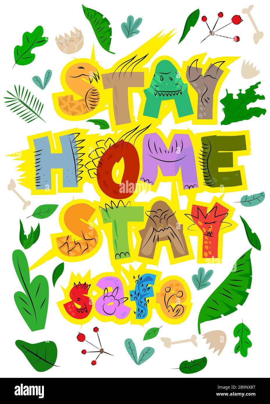 Cartoon Stay Home Stay Safe sign with dinosaur letters. Abstract card ...