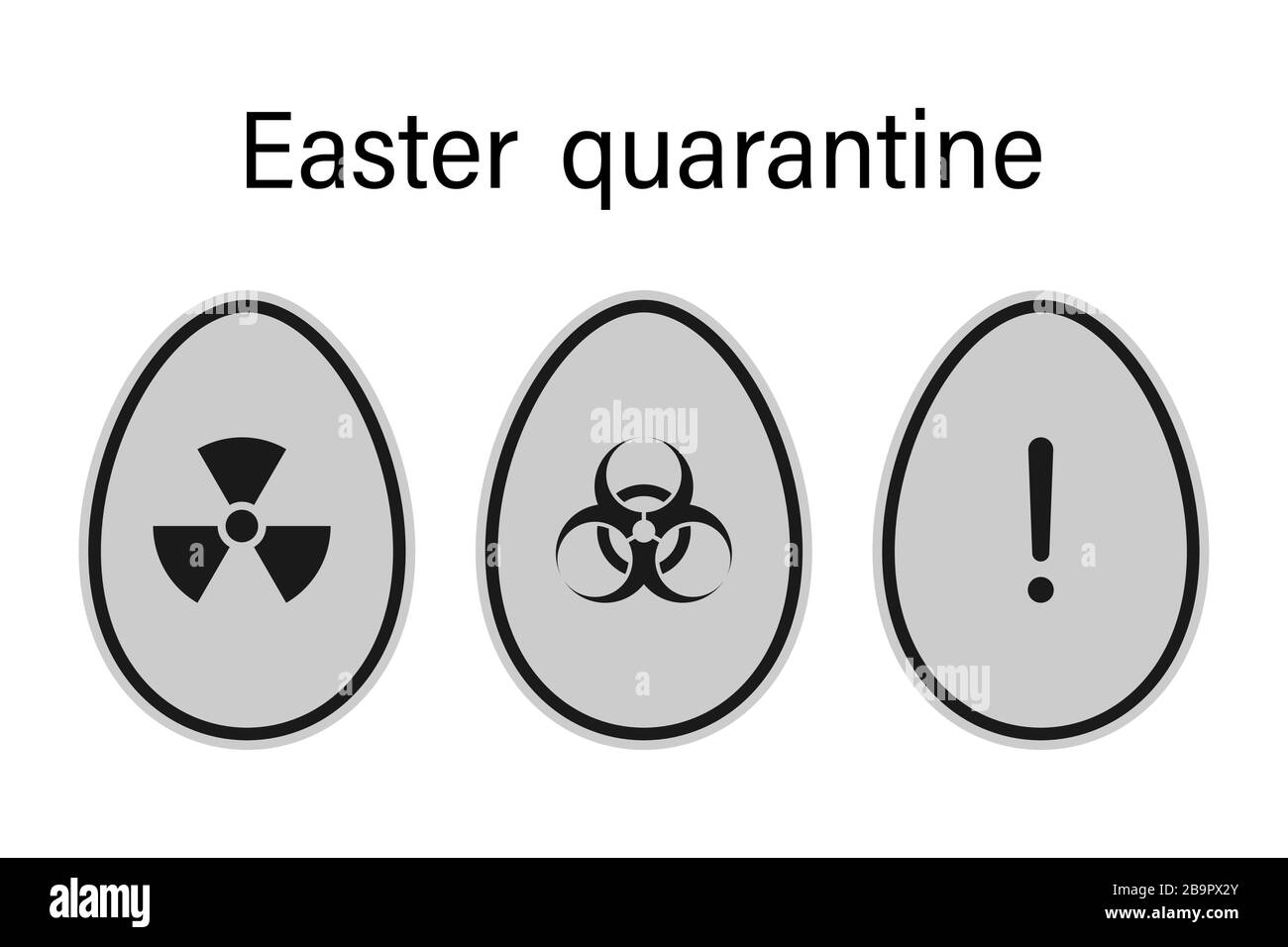 Set of danger symbols in the shape of eggs. Easter quarantine due to ...