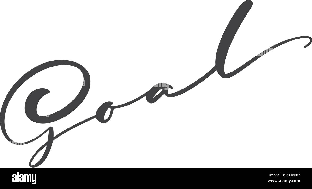 Goal vector calligraphy word in business concept, lettering design ...