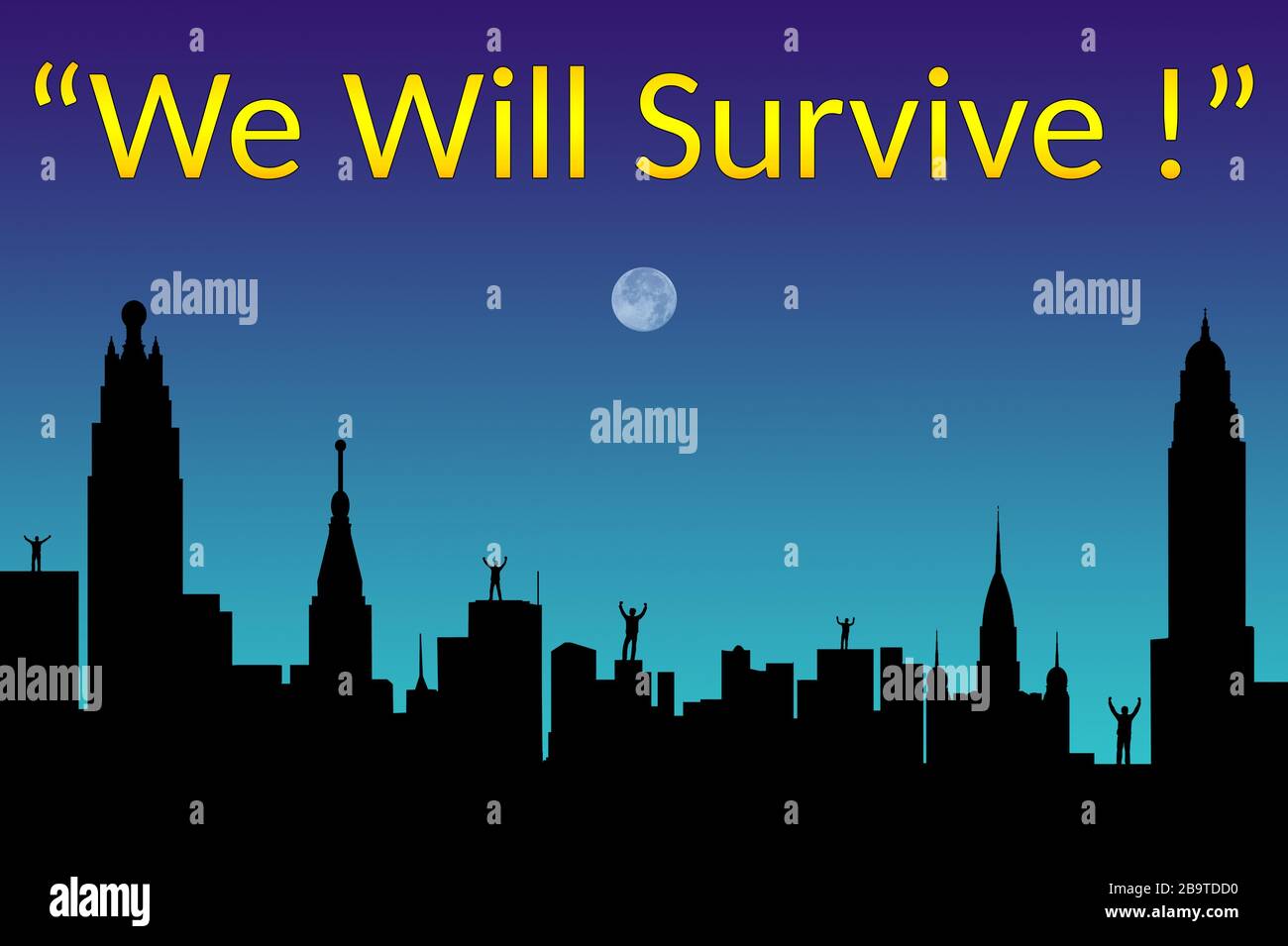 Yellow text reading "We Will Survive" on a background with city ...