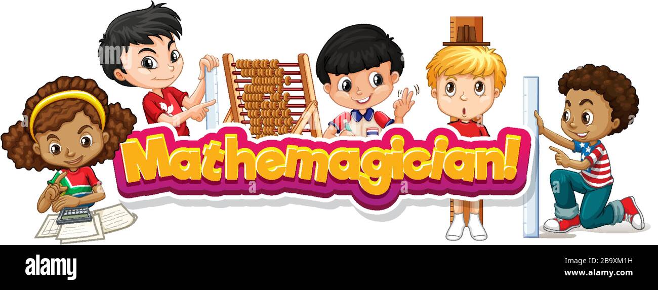 Sign template with word mathmagician and happy kids illustration Stock ...