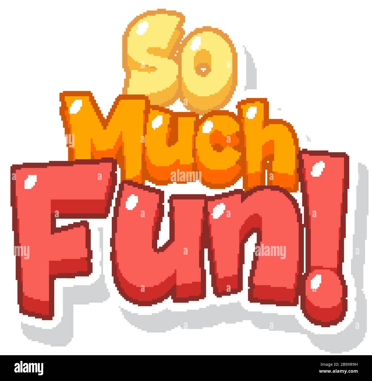 Font design for phrase so much fun on white background illustration ...