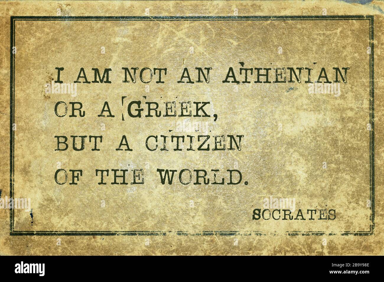 I am not an Athenian or a Greek, but a citizen of the world - ancient ...