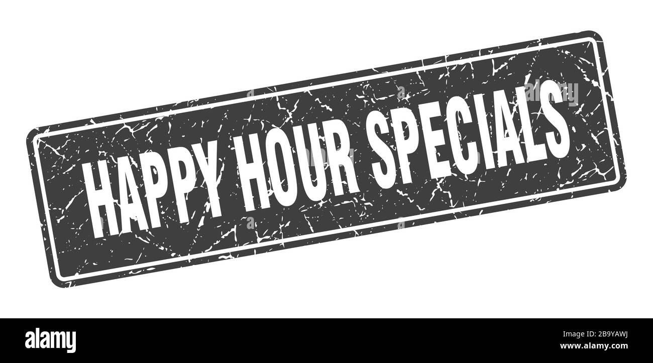 happy hour specials stamp. happy hour specials vintage gray label. Sign ...