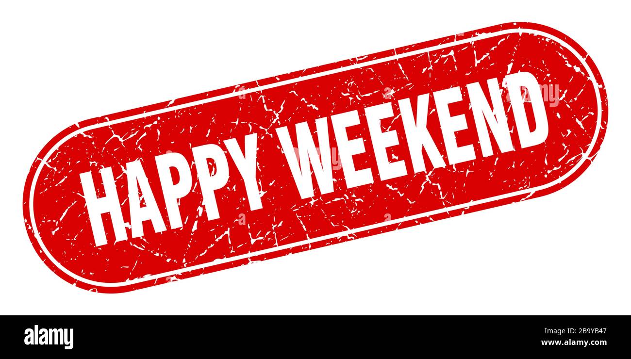 happy weekend sign. happy weekend grunge red stamp. Label Stock Vector ...