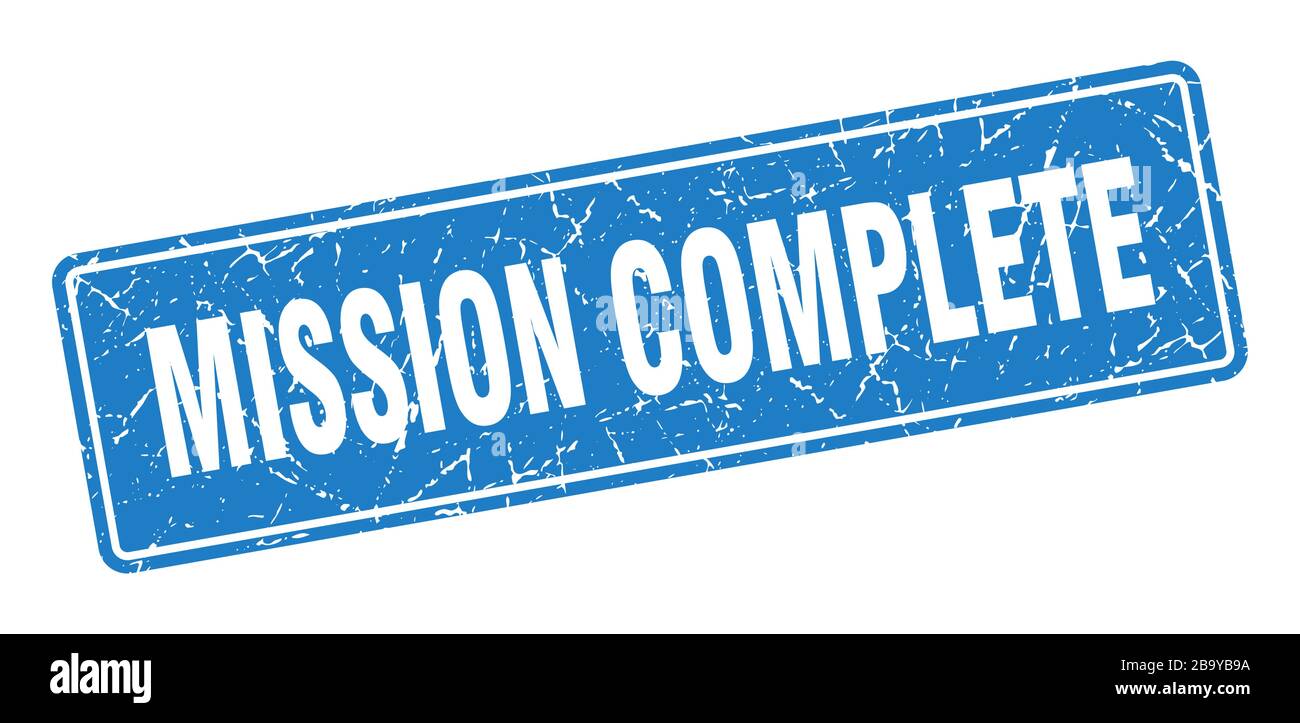 mission complete stamp. mission complete vintage blue label. Sign Stock ...
