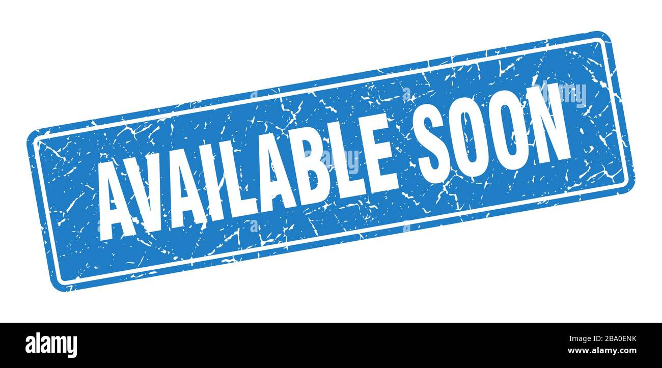 available soon stamp. available soon vintage blue label. Sign Stock ...