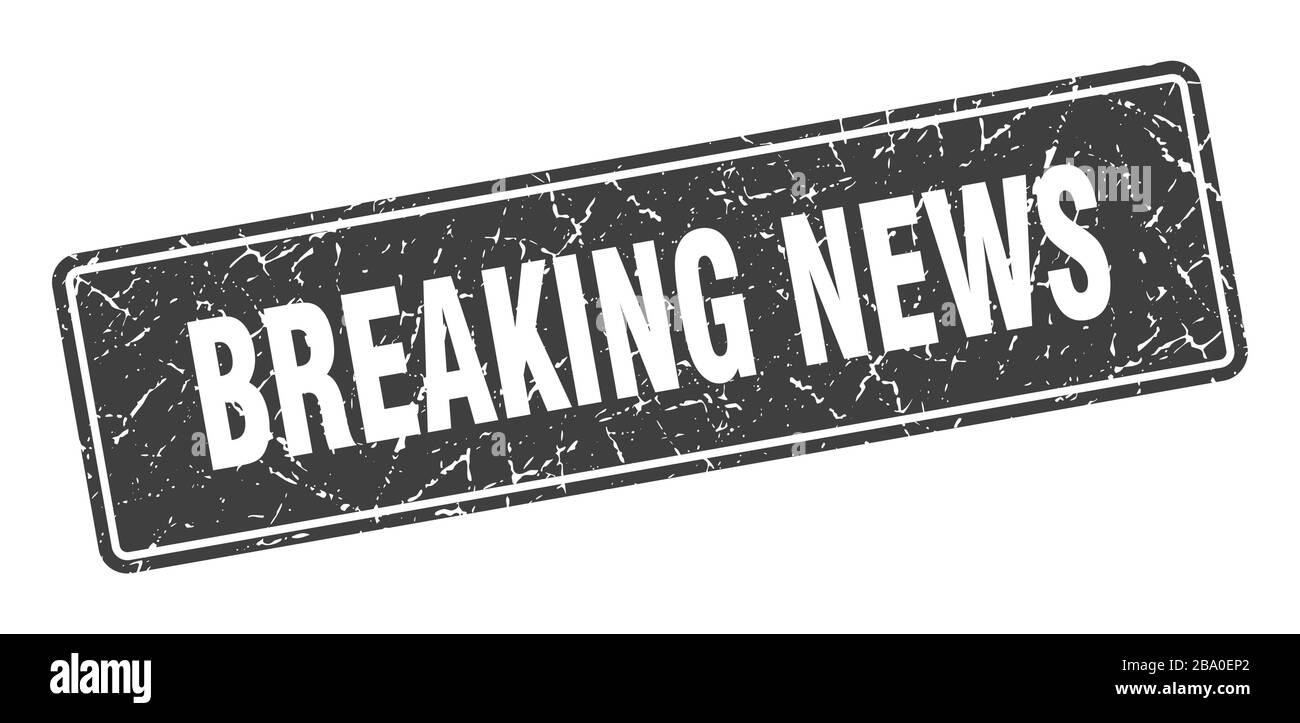 breaking news stamp. breaking news vintage gray label. Sign Stock ...