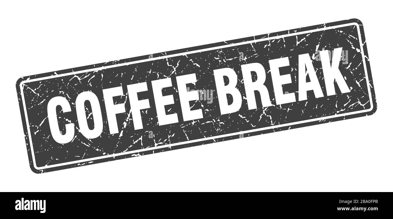 coffee break stamp. coffee break vintage gray label. Sign Stock Vector ...