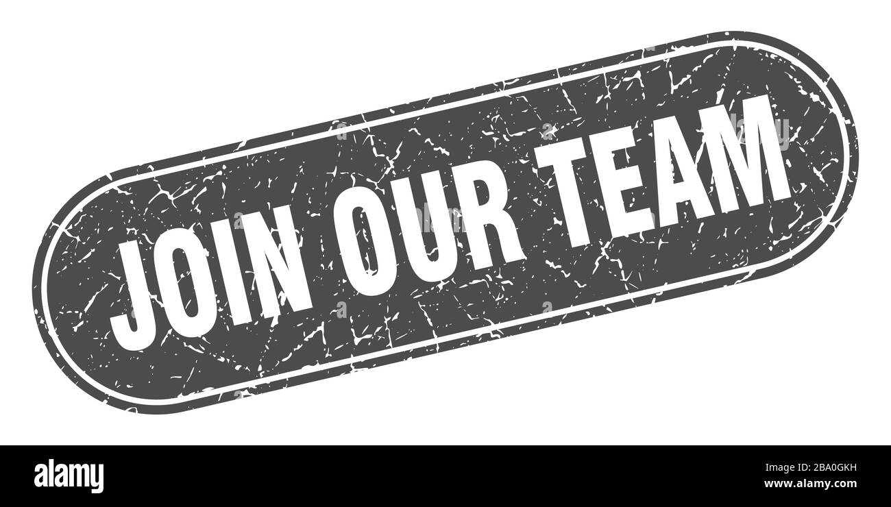 join our team sign. join our team grunge black stamp. Label Stock ...