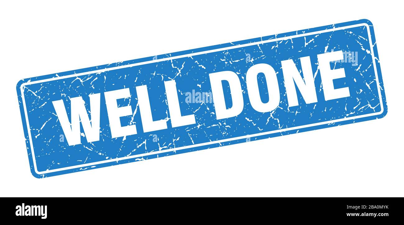 well done stamp. well done vintage blue label. Sign Stock Vector Image ...
