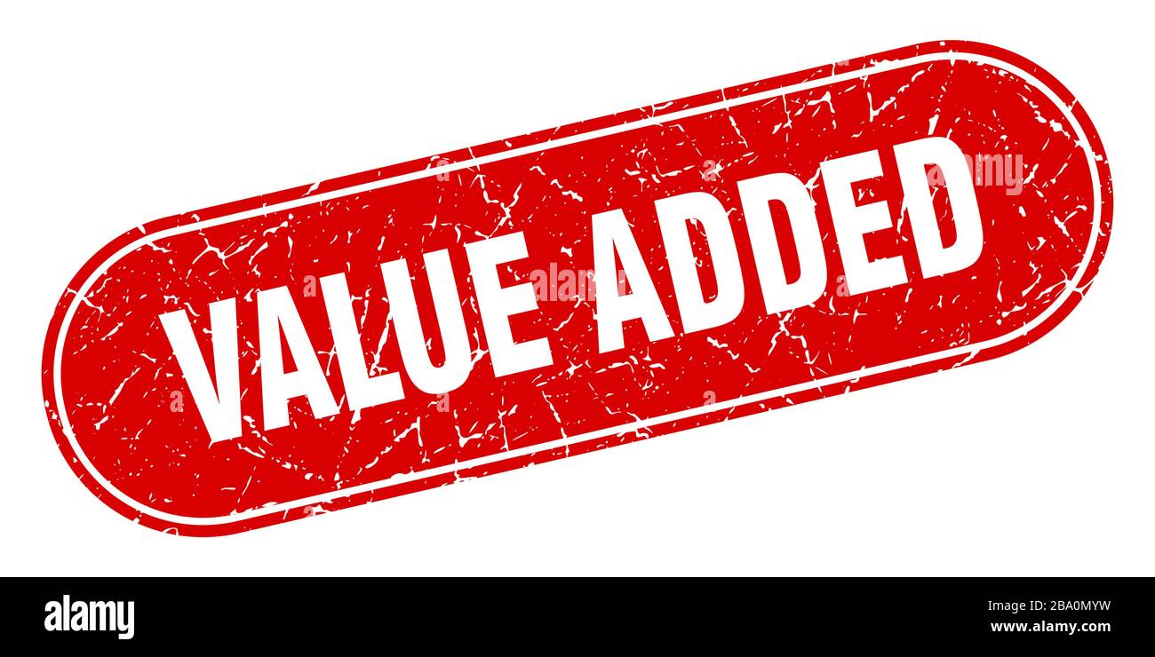 value added sign. value added grunge red stamp. Label Stock Vector ...