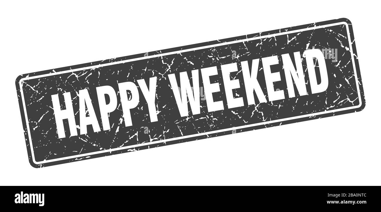 happy weekend stamp. happy weekend vintage gray label. Sign Stock ...