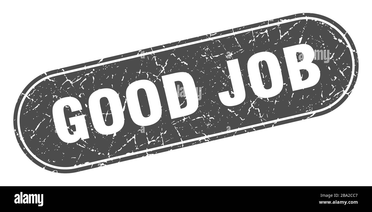 Good job sticker Black and White Stock Photos & Images - Alamy