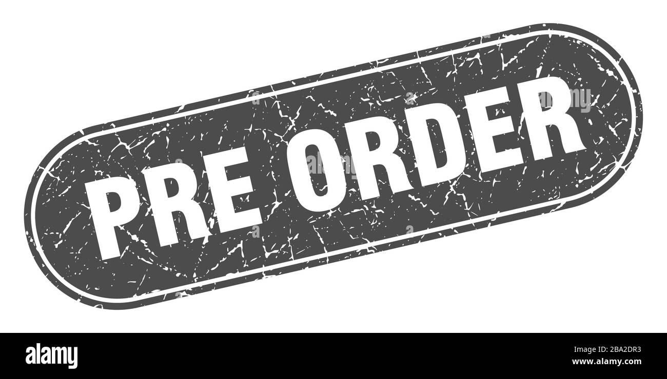 pre order sign. pre order grunge black stamp. Label Stock Vector Image ...