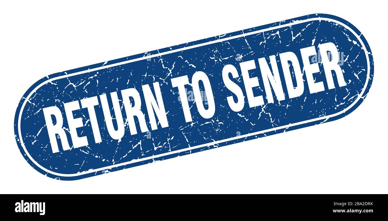 return to sender sign. return to sender grunge blue stamp. Label Stock ...