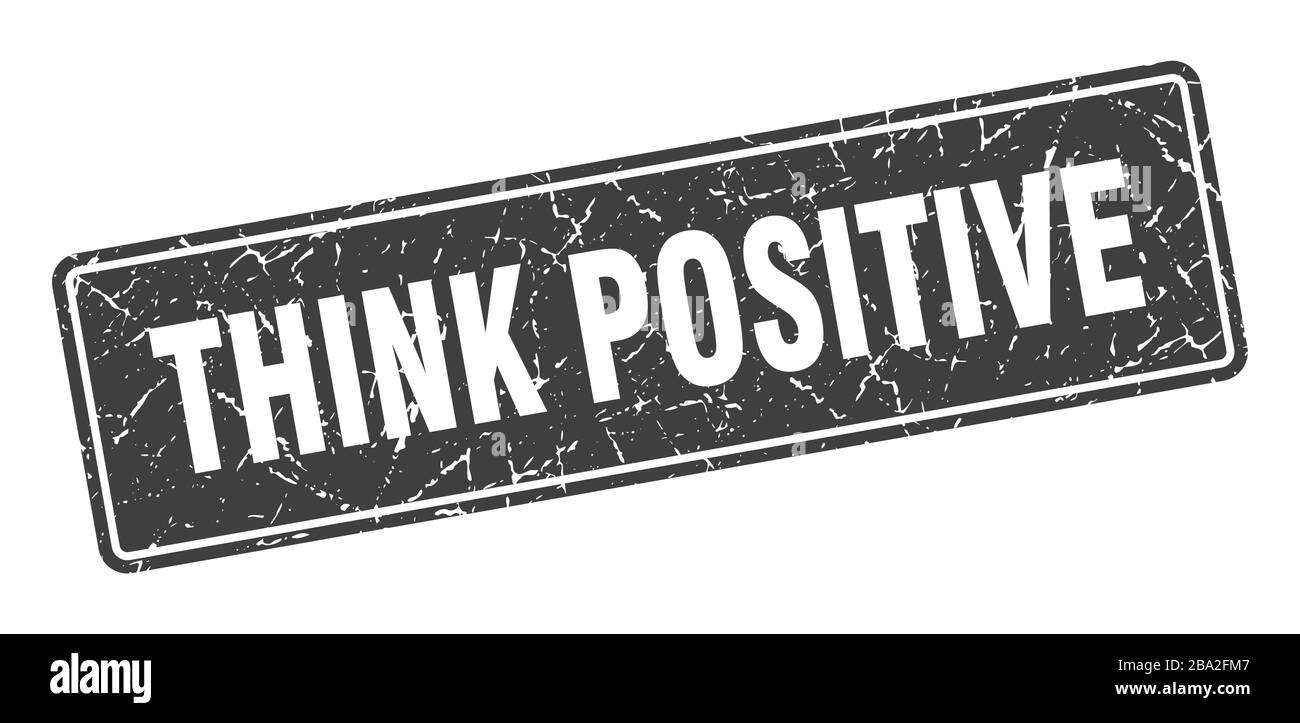 think positive stamp. think positive vintage gray label. Sign Stock Vector Image & Art - Alamy