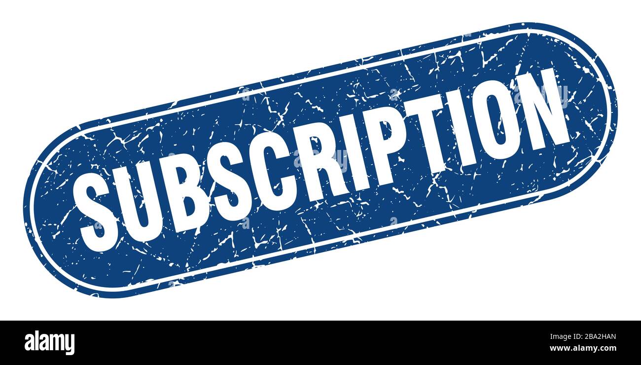 subscription sign. subscription grunge blue stamp. Label Stock Vector ...