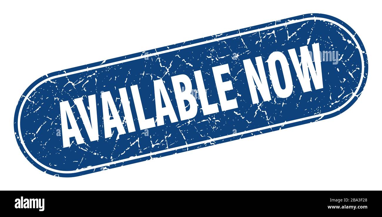 available now sign. available now grunge blue stamp. Label Stock Vector ...