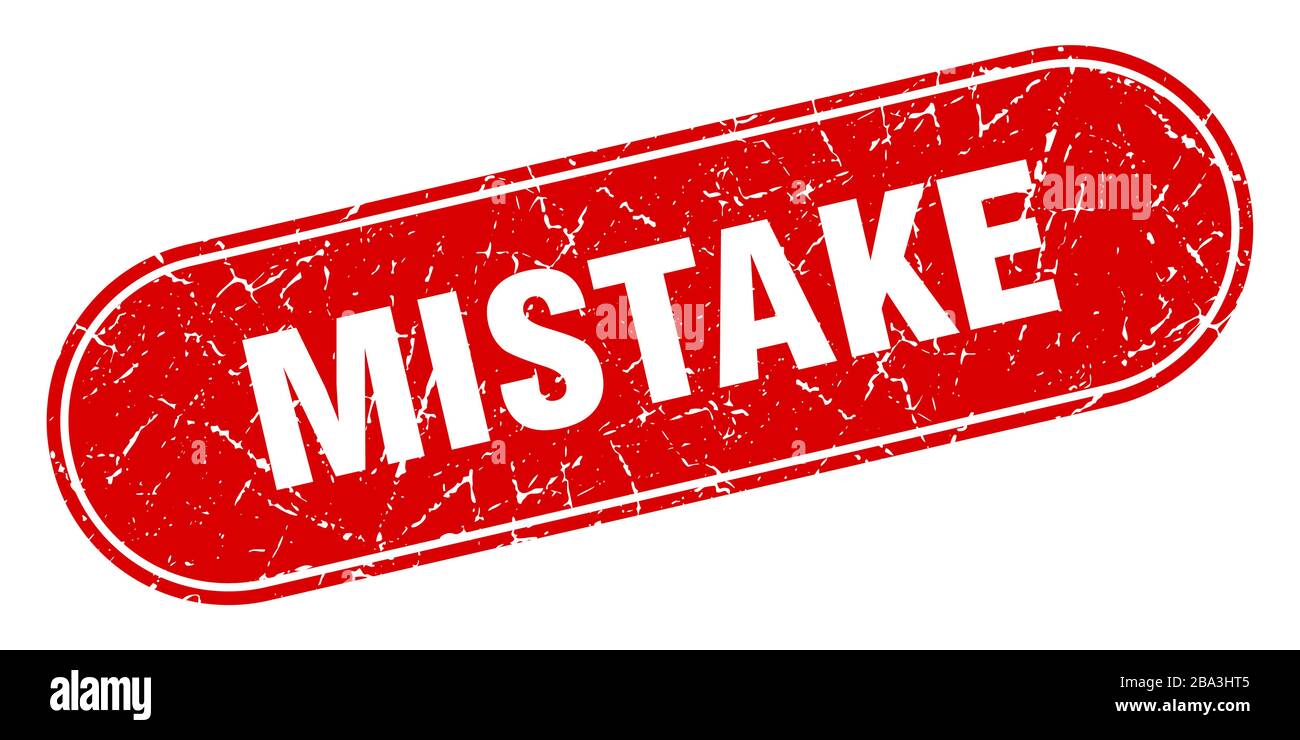 mistake sign. mistake grunge red stamp. Label Stock Vector Image & Art ...