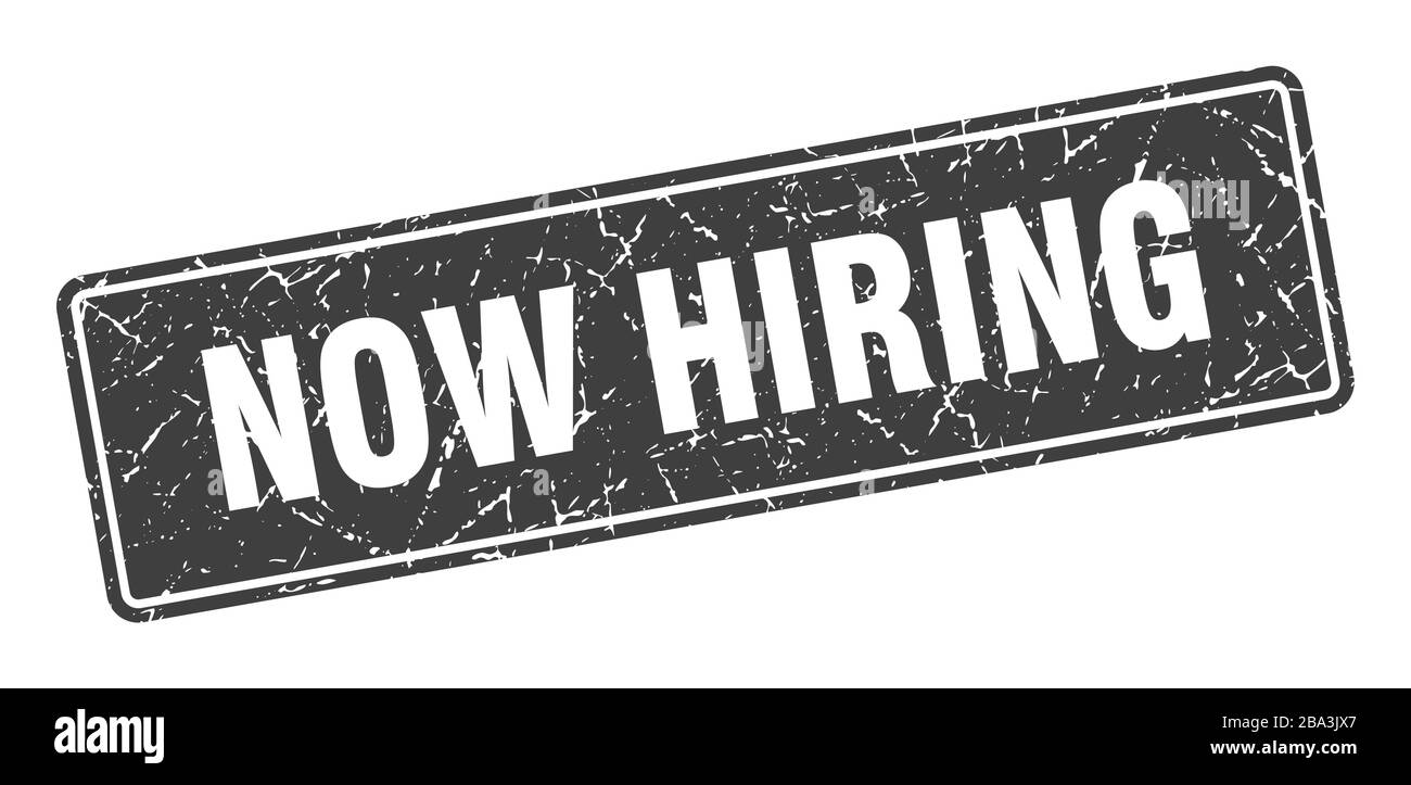 now hiring stamp. now hiring vintage gray label. Sign Stock Vector ...