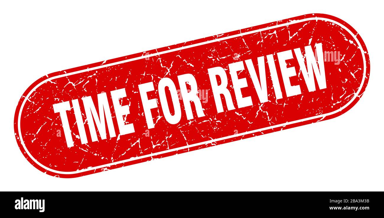 time for review sign. time for review grunge red stamp. Label Stock ...