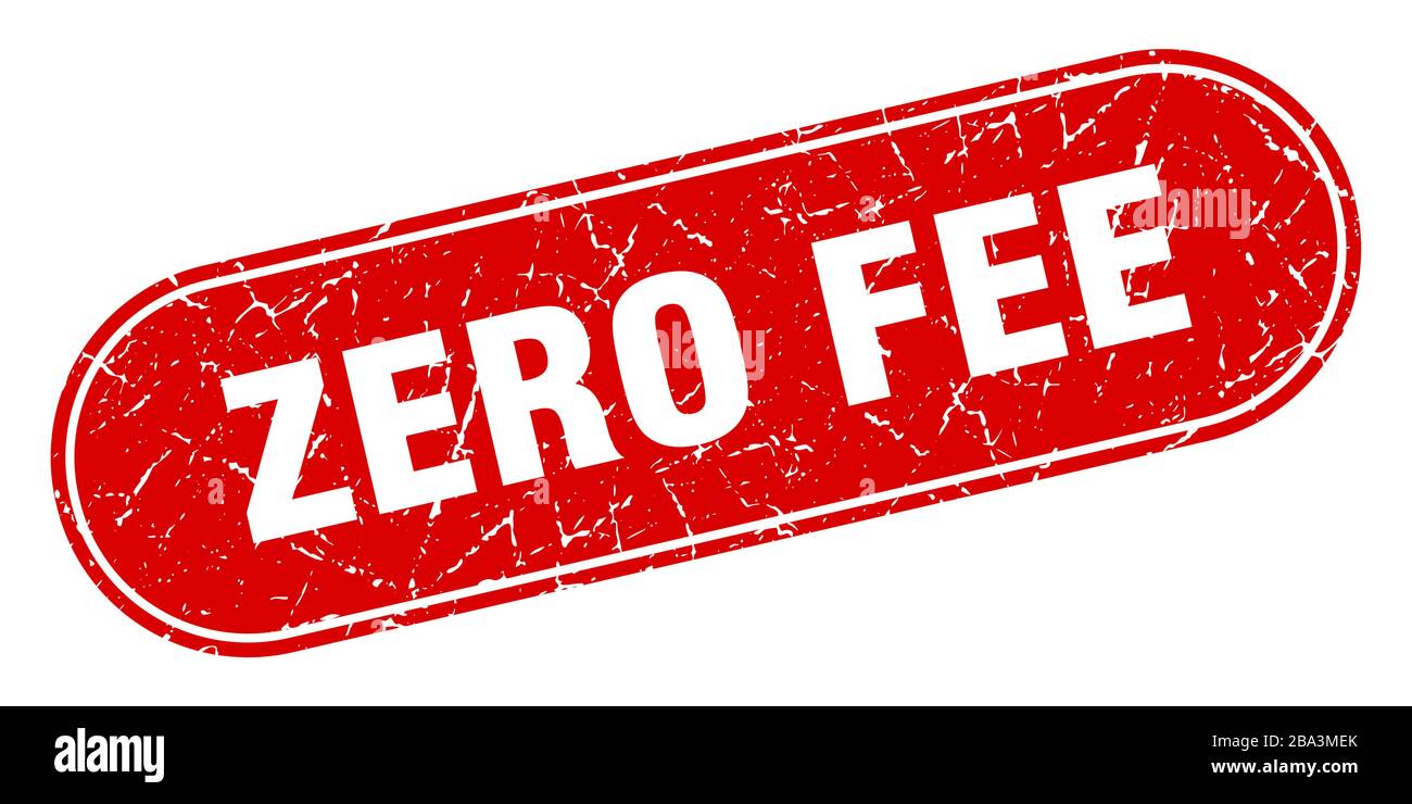zero fee sign. zero fee grunge red stamp. Label Stock Vector Image ...