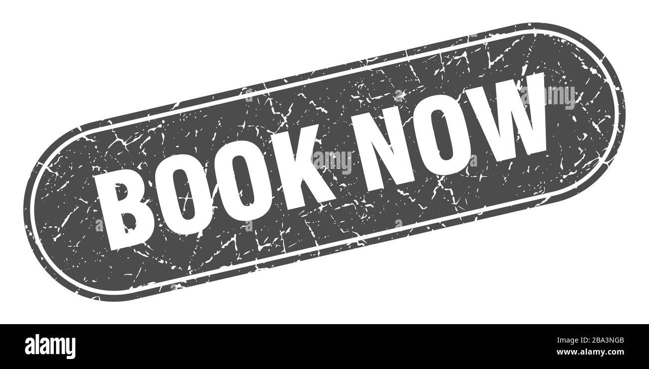 book now sign. book now grunge black stamp. Label Stock Vector Image ...
