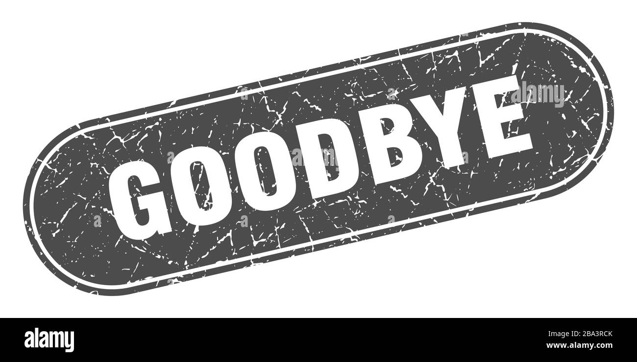 goodbye sign. goodbye grunge black stamp. Label Stock Vector Image ...