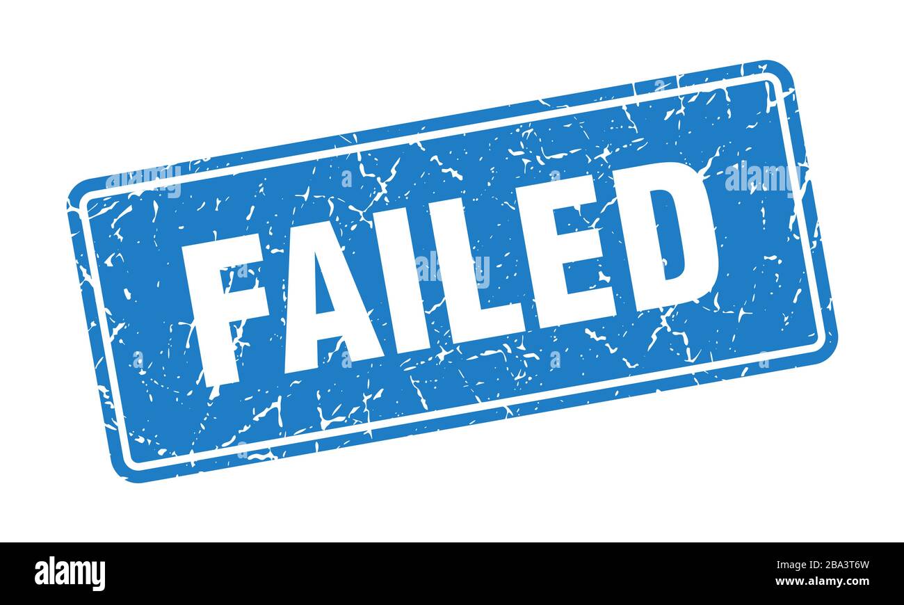 failed stamp. failed vintage blue label. Sign Stock Vector Image & Art ...