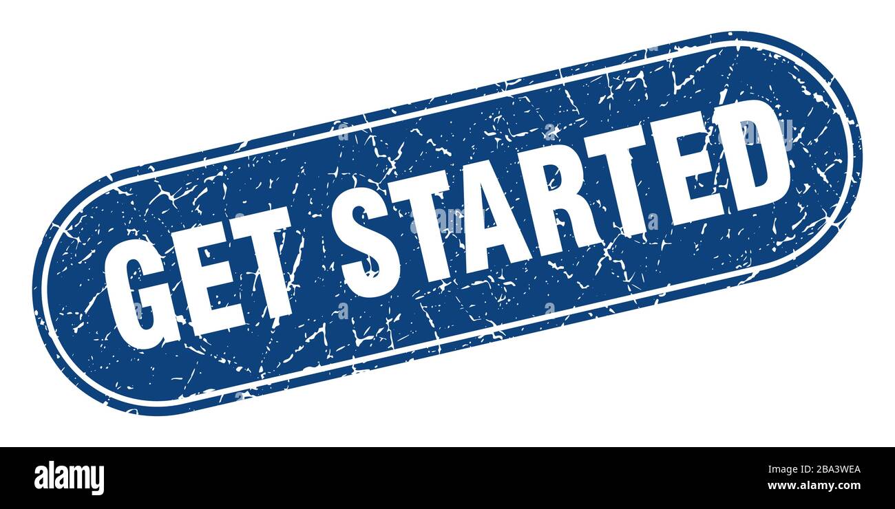 get started sign. get started grunge blue stamp. Label Stock Vector ...