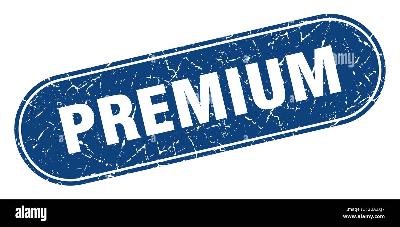 premium sign. premium grunge blue stamp. Label Stock Vector Image & Art ...