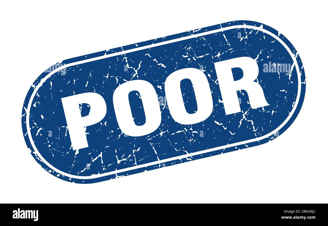poor sign. poor grunge blue stamp. Label Stock Vector Image & Art - Alamy