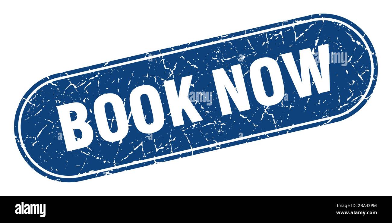 book now sign. book now grunge blue stamp. Label Stock Vector Image ...