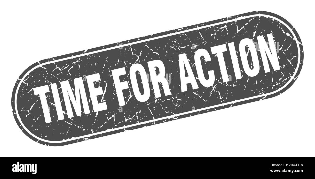 time for action sign. time for action grunge black stamp. Label Stock ...