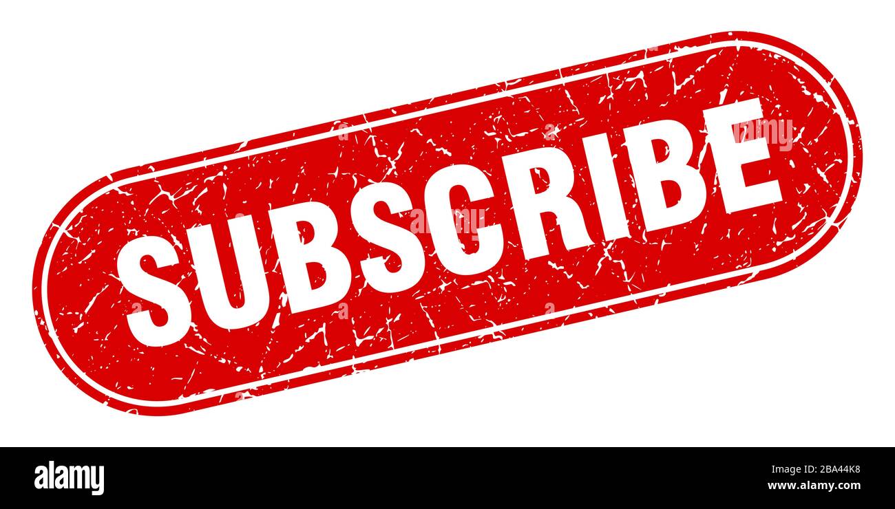 subscribe sign. subscribe grunge red stamp. Label Stock Vector Image ...