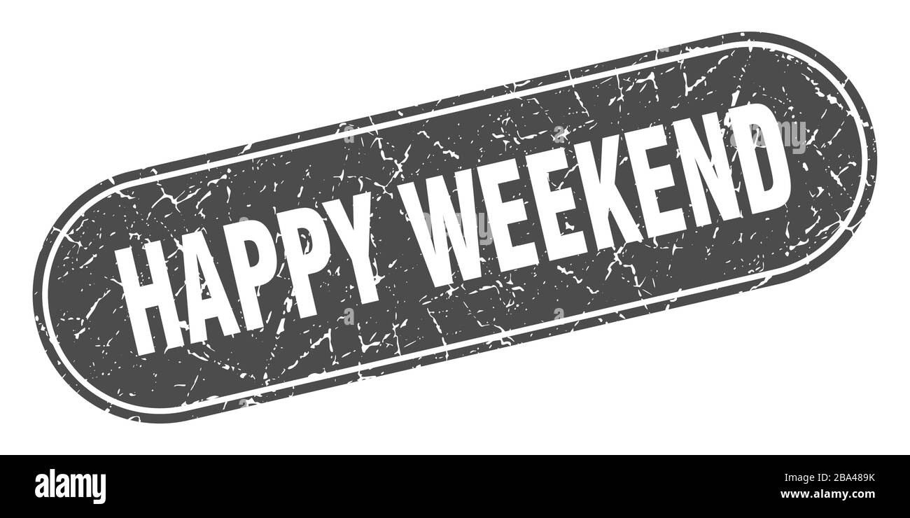 happy weekend sign. happy weekend grunge black stamp. Label Stock ...