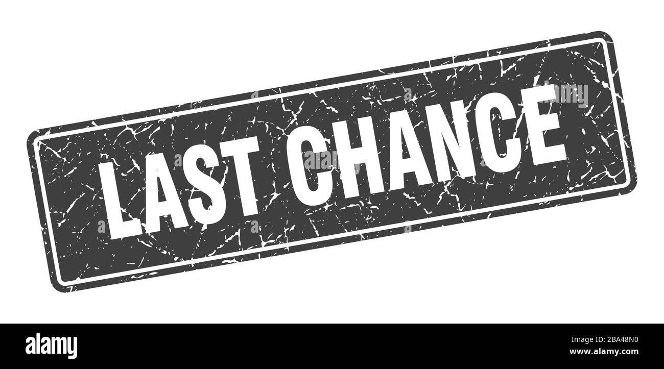 last chance stamp. last chance vintage gray label. Sign Stock Vector ...