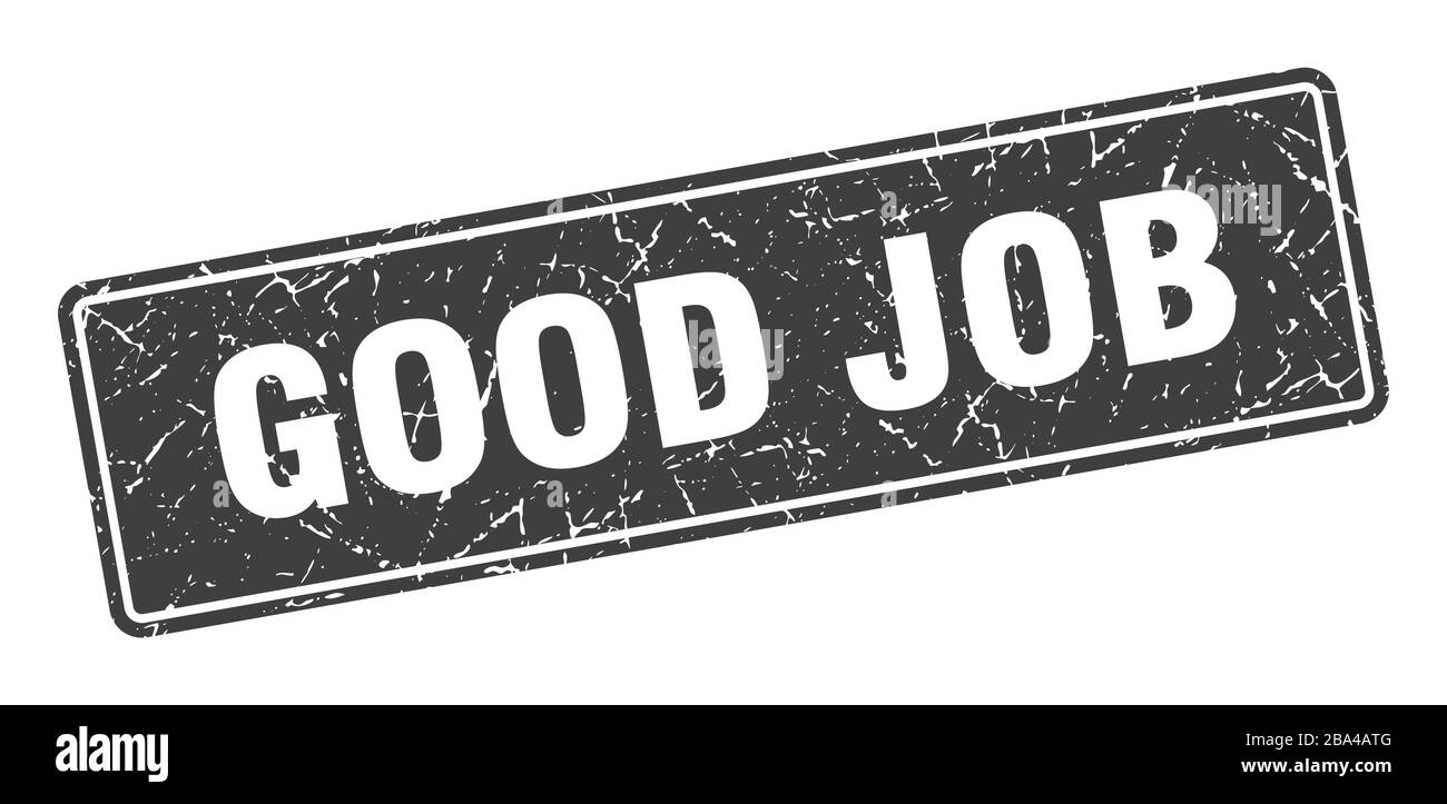 good job stamp. good job vintage gray label. Sign Stock Vector Image ...