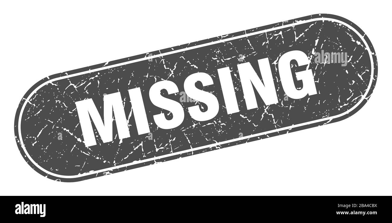 missing sign. missing grunge black stamp. Label Stock Vector Image ...