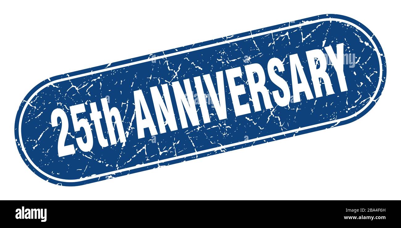 25th anniversary sign. 25th anniversary grunge blue stamp. Label Stock ...