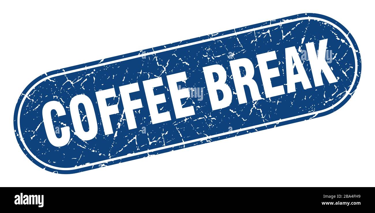 coffee break sign. coffee break grunge blue stamp. Label Stock Vector ...