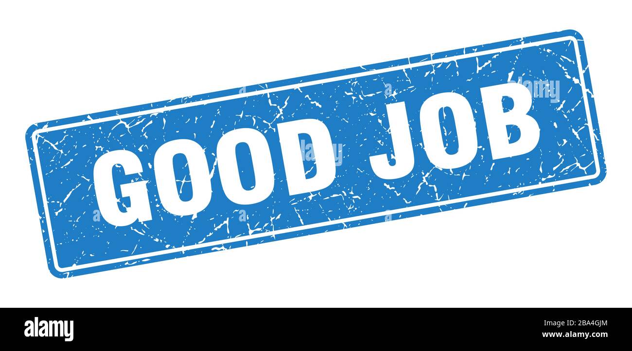 good job stamp. good job vintage blue label. Sign Stock Vector Image ...