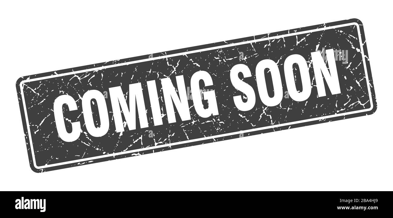 coming soon stamp. coming soon vintage gray label. Sign Stock Vector ...
