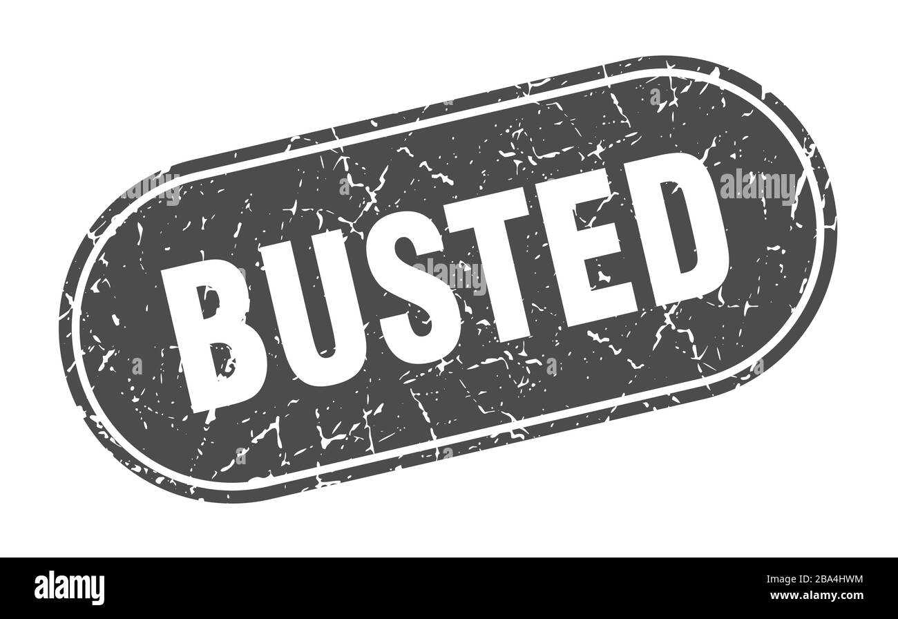 busted sign. busted grunge black stamp. Label Stock Vector Image & Art ...