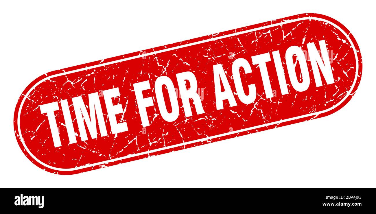 time for action sign. time for action grunge red stamp. Label Stock Vector Image & Art - Alamy