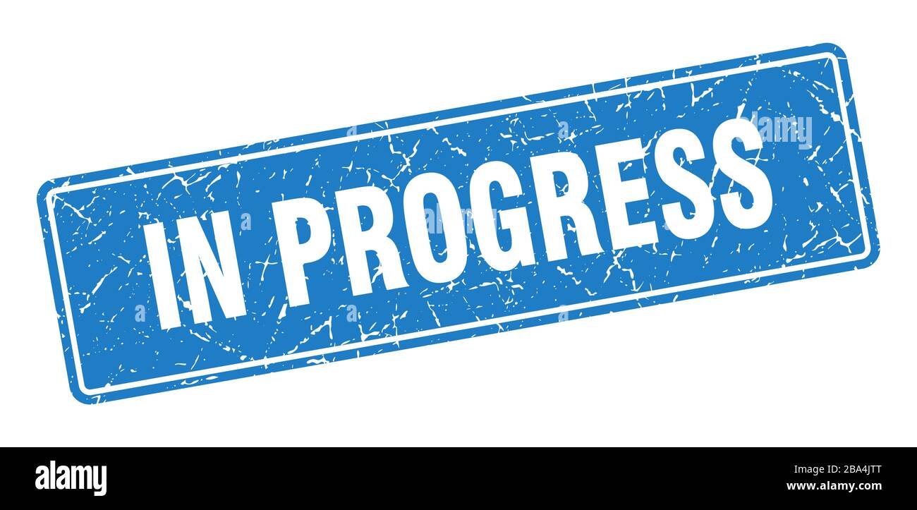 in progress stamp. in progress vintage blue label. Sign Stock Vector ...