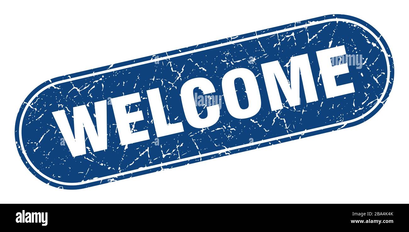 welcome sign. welcome grunge blue stamp. Label Stock Vector Image & Art ...