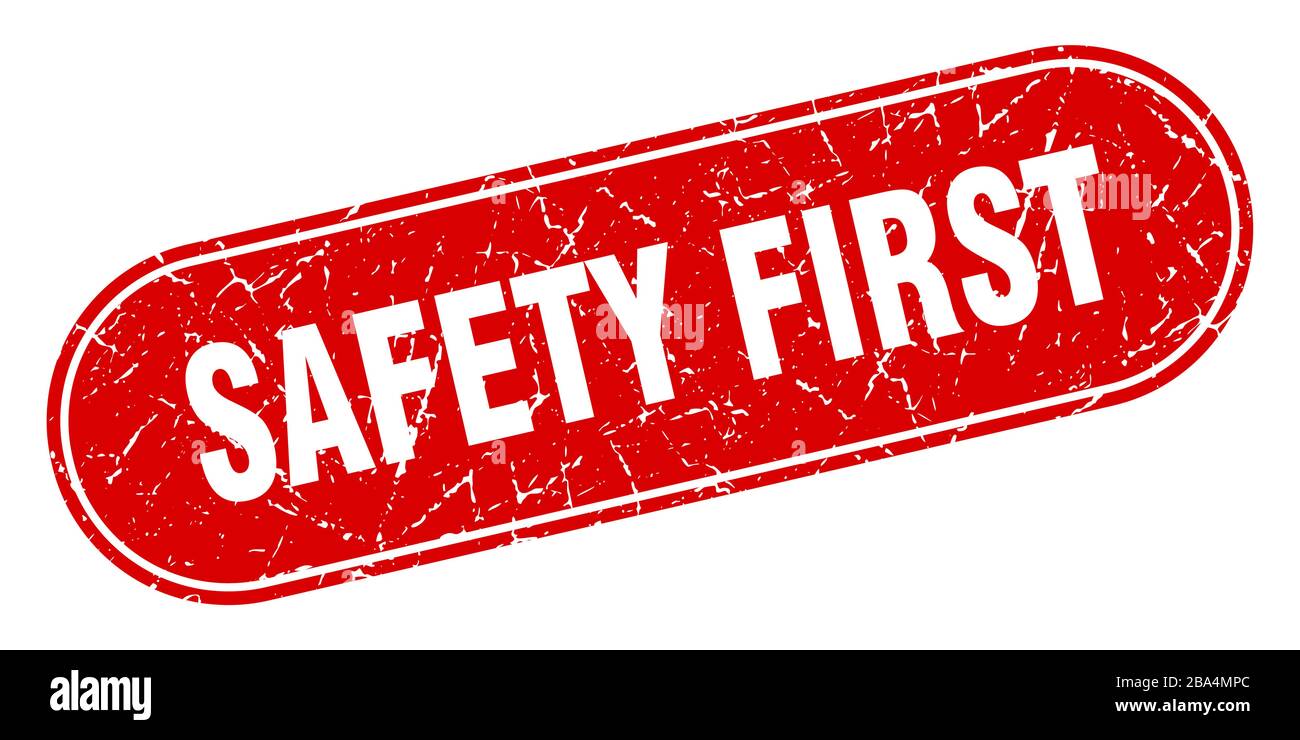 safety first sign. safety first grunge red stamp. Label Stock Vector ...