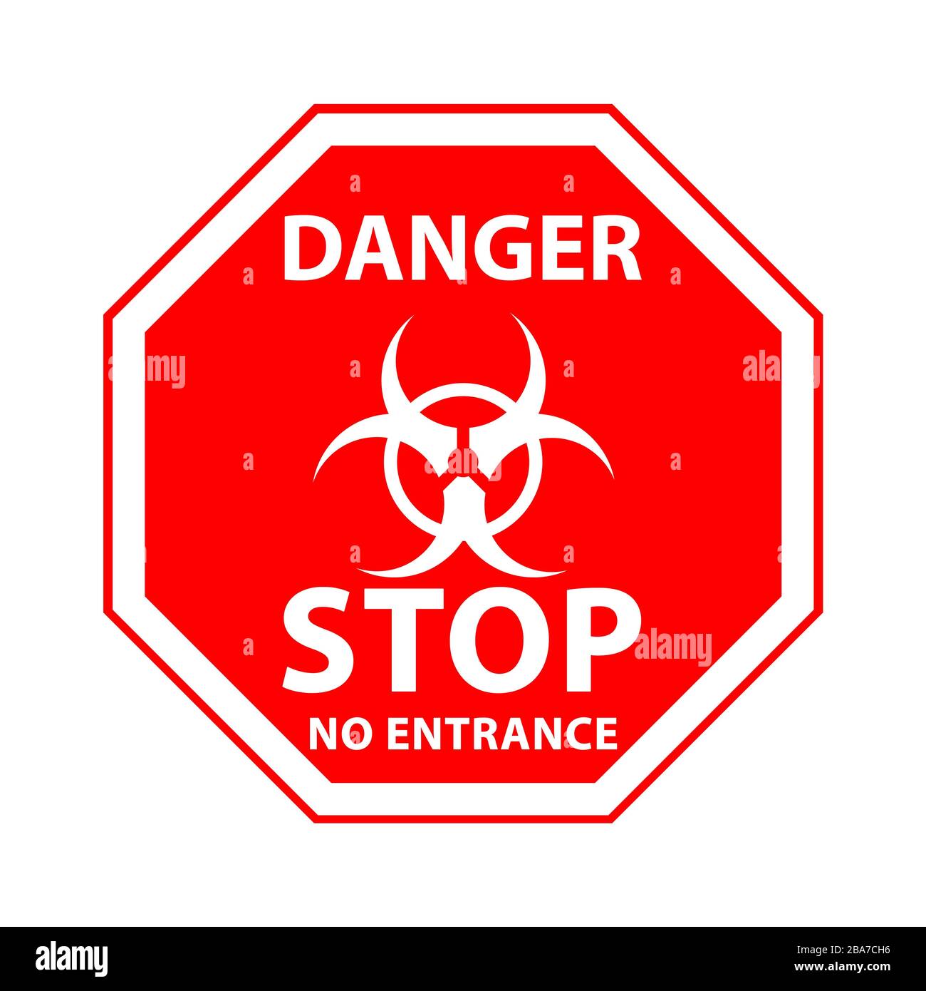 Red toxic hazard sign with "Danger Stop No Entrance" written on in ...